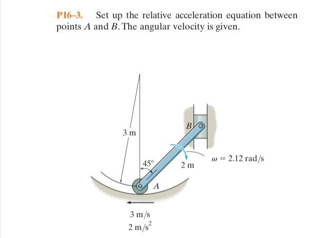 Solved P16-3. Set up the relative acceleration equation | Chegg.com