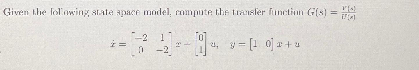 Solved Given The Following State Space Model Compute The