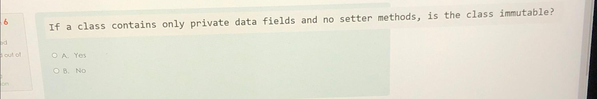 Solved If a class contains only private data fields and no | Chegg.com