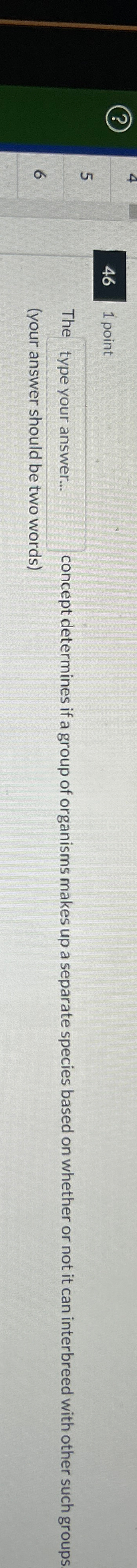Solved 46,1 ﻿pointThe type your answer... concept determines | Chegg.com