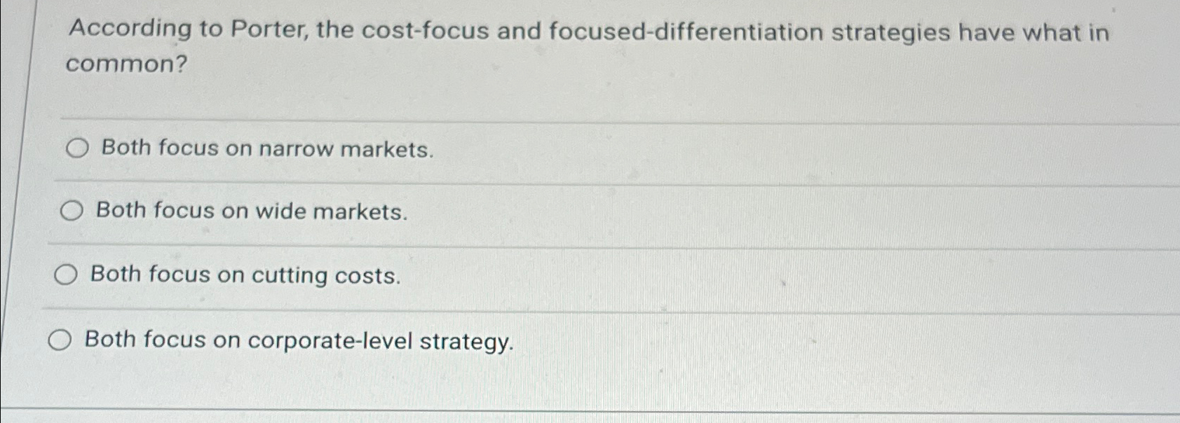 According to Porter, the cost-focus and | Chegg.com
