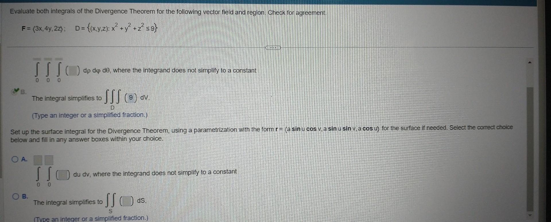 Solved Evaluate both integrals of the Divergence Theorem for | Chegg.com