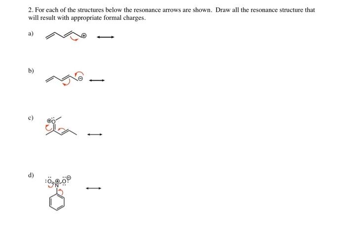Solved For each of the structures below the resonance arrows | Chegg.com