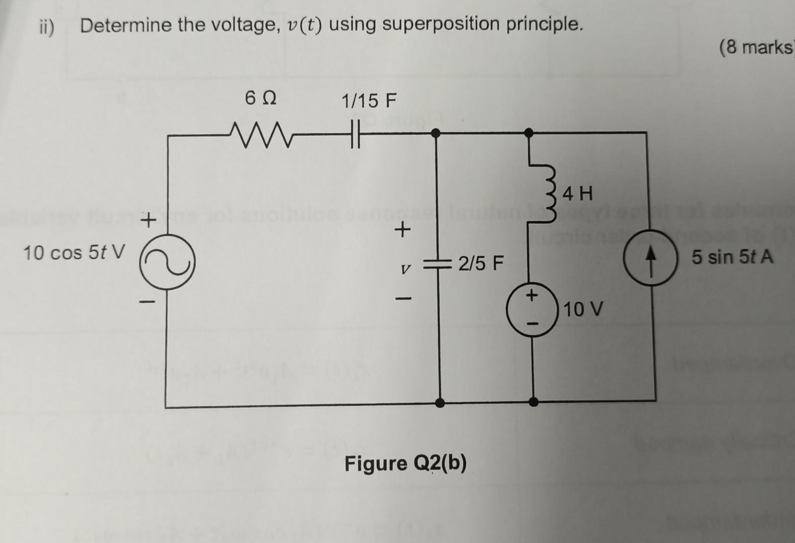 Solved i) Determine the voltage, v(t) using superposition | Chegg.com