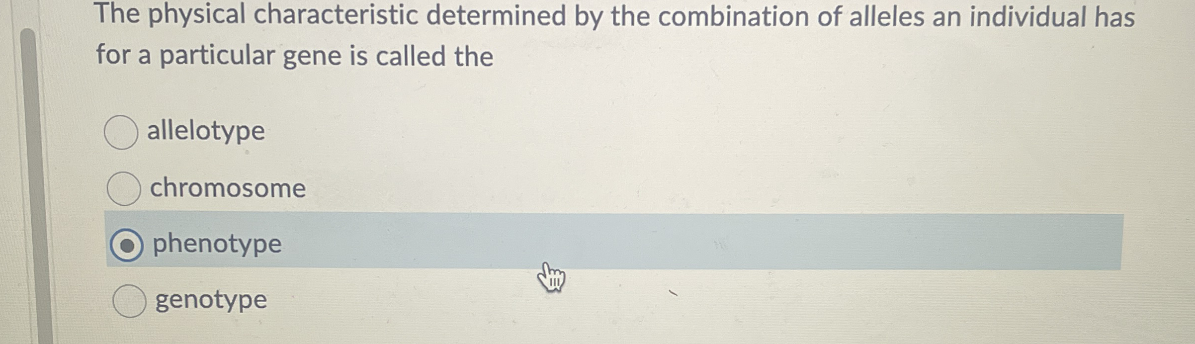 Solved The physical characteristic determined by the | Chegg.com