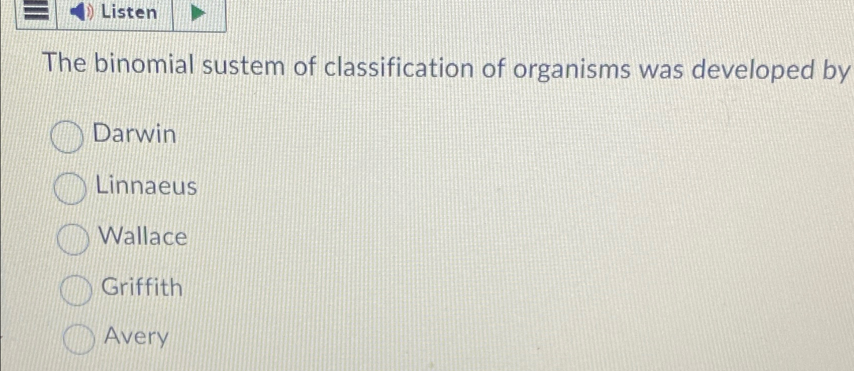 Solved ListenThe binomial sustem of classification of | Chegg.com