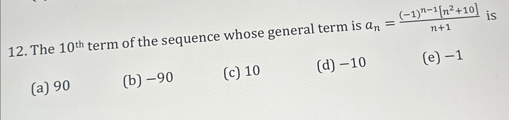 Solved The 10th ﻿term of the sequence whose general term is | Chegg.com