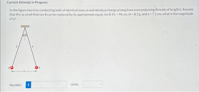 Solved Current Attempt in Progress In the figure two tiny | Chegg.com