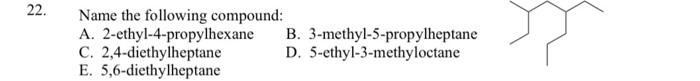 Solved 22. Name the following compound: A. | Chegg.com
