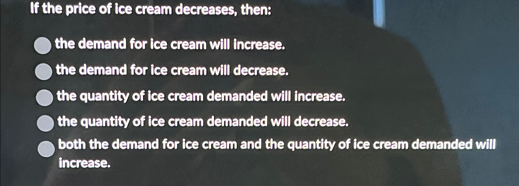 Solved If the price of ice cream decreases, then:the demand | Chegg.com