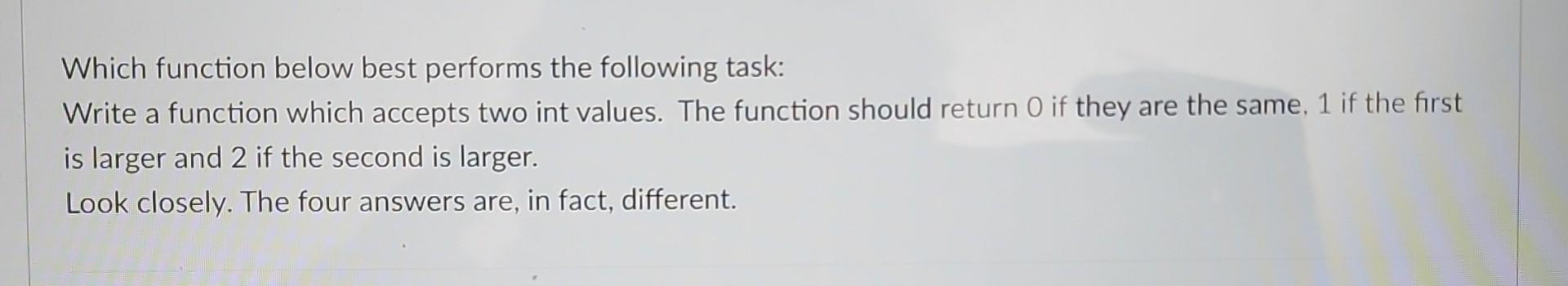 Solved Which function below best performs the following | Chegg.com