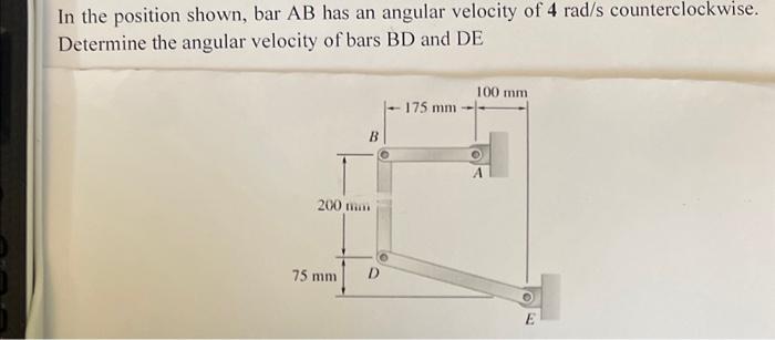 Solved In the position shown, bar AB has an angular velocity | Chegg.com