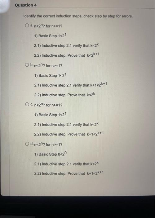 Solved Identify the correct induction steps, check step by | Chegg.com