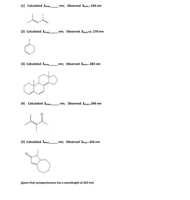 Solved Use Woodward-Fieser rules to estimate the | Chegg.com