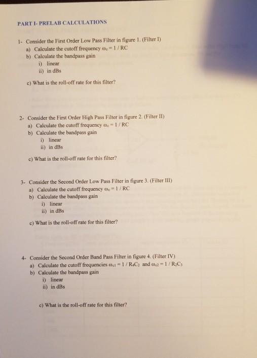 PART I-PRELAB CALCULATIONS 1- Consider the First | Chegg.com