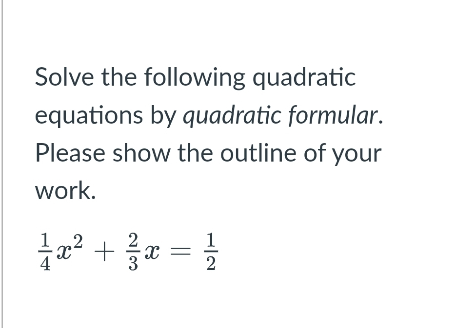 Solved Solve the following quadratic equations by quadratic | Chegg.com Solved Solve the following quadratic equations by quadratic | Chegg.com