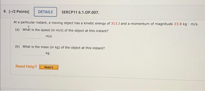 Solved At a particular instant, a moving object has a | Chegg.com