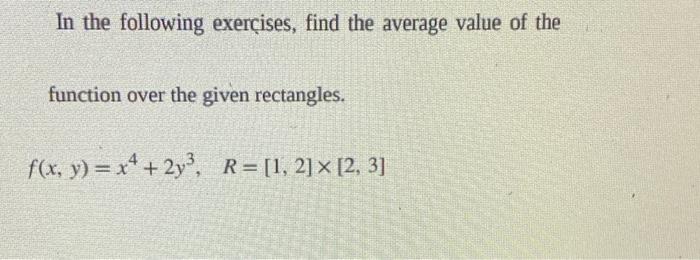 Solved In the following exercises, find the average value of | Chegg.com