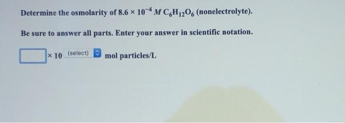 Solved Determine the osmolarity of 8.6 x 10 * MCH 206 | Chegg.com