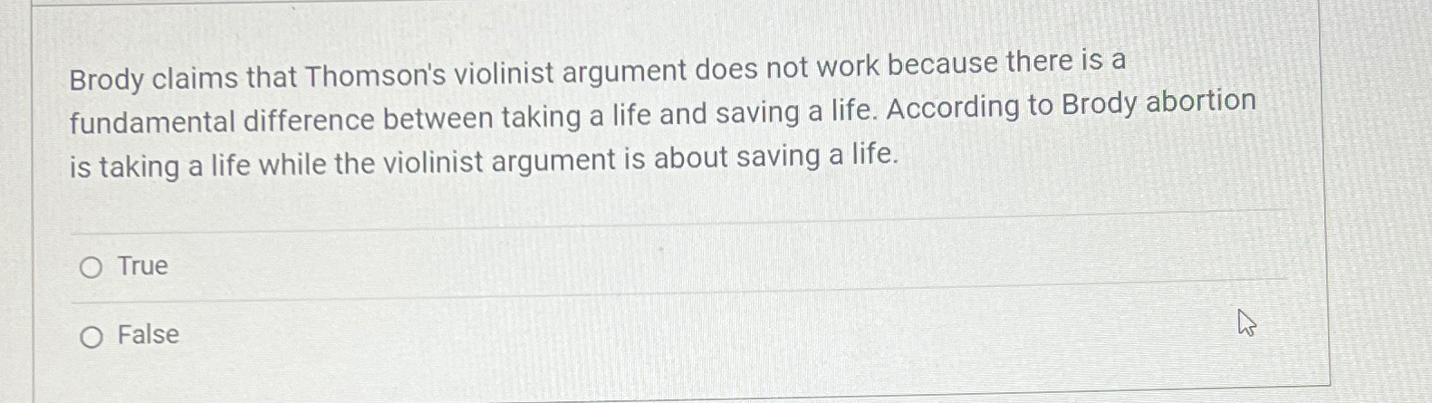 Solved Brody claims that Thomson's violinist argument does | Chegg.com