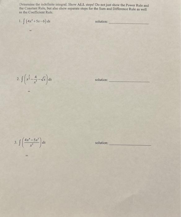 Solved Determine the indefinite integral. Show ALL steps! Do | Chegg.com
