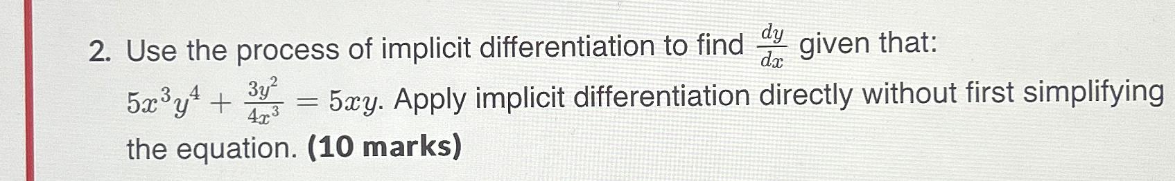 Solved Use the process of implicit differentiation to find | Chegg.com