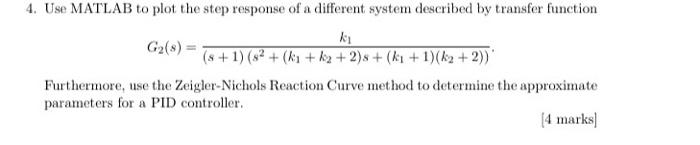Solved 4. Use MATLAB to plot the step response of a | Chegg.com