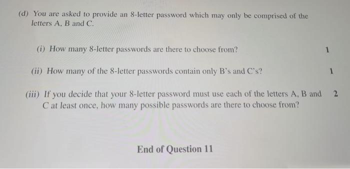 Solved (d) You are asked to provide an 8-letter password | Chegg.com