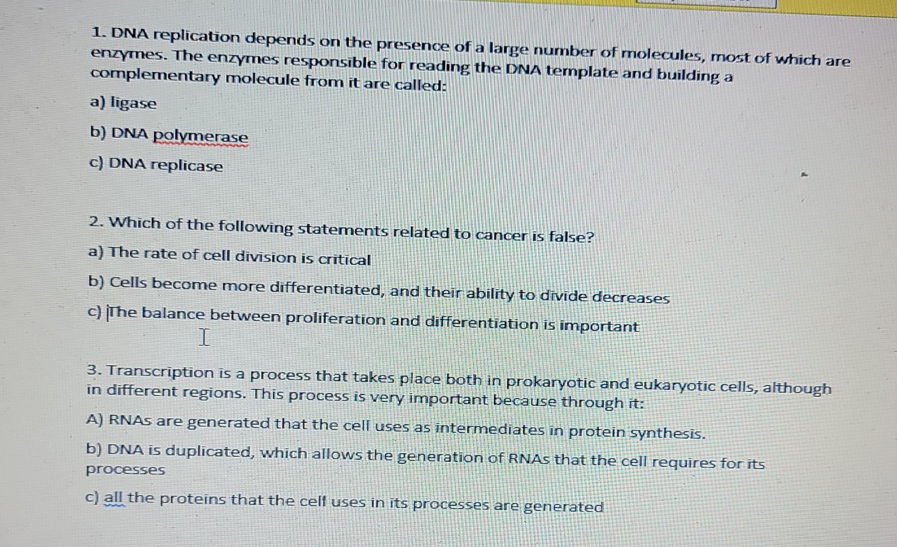 Solved 1. DNA replication depends on the presence of a large | Chegg.com