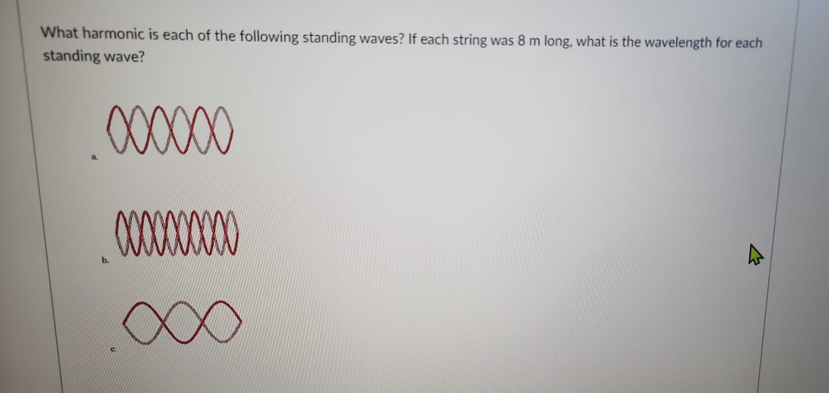 Solved What harmonic is each of the following standing | Chegg.com