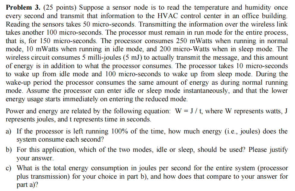 Solved Problem 3. ( 25 ﻿points) ﻿Suppose a sensor node is to | Chegg.com