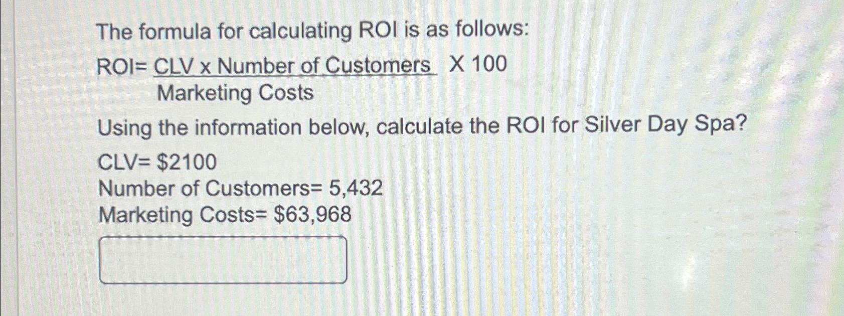 Solved The formula for calculating ROI is as | Chegg.com
