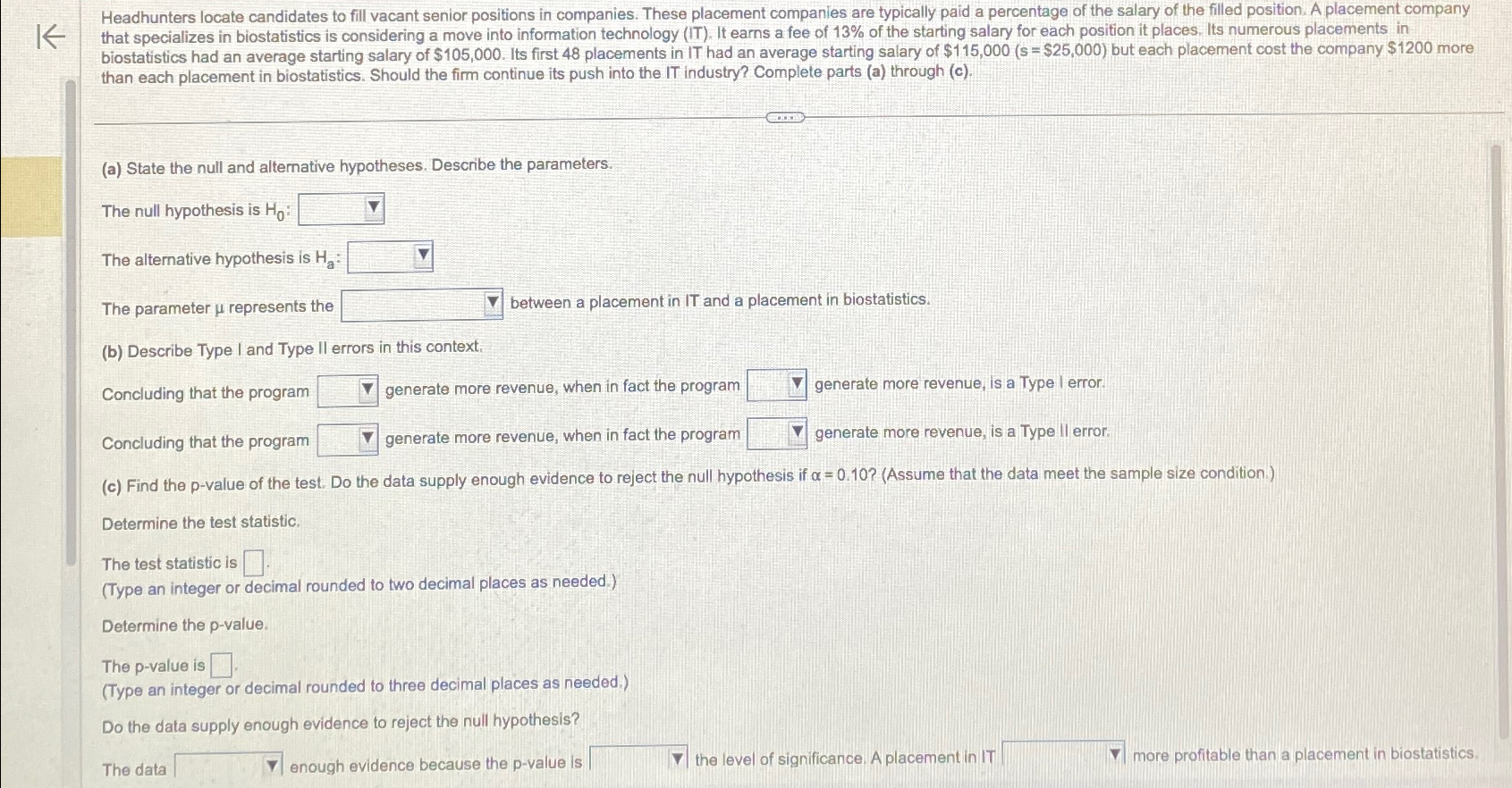 Solved than each placement in biostatistics. Should the firm | Chegg.com