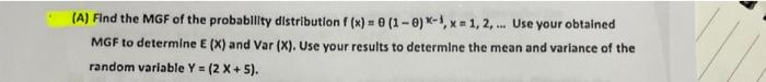 Solved (A) Find the MGF of the probability distribution f(x) | Chegg.com