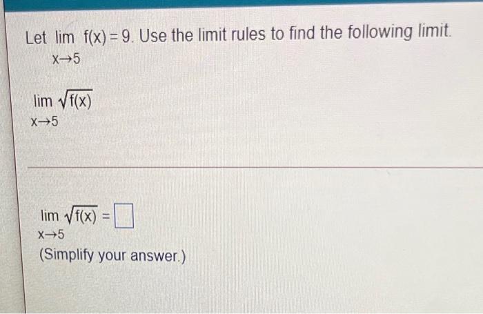Solved Let lim f(x)= 2 and lim g(x) = 4. Use the limit rules | Chegg.com