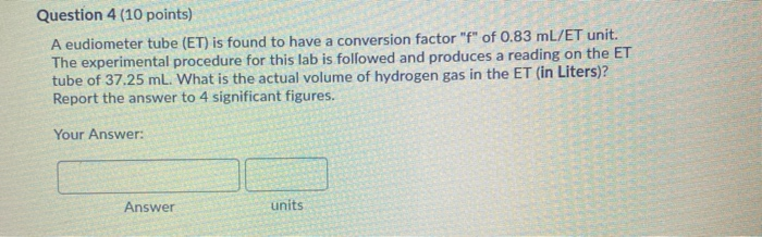 Solved Question 4 (10 points) A eudiometer tube (ET) is | Chegg.com