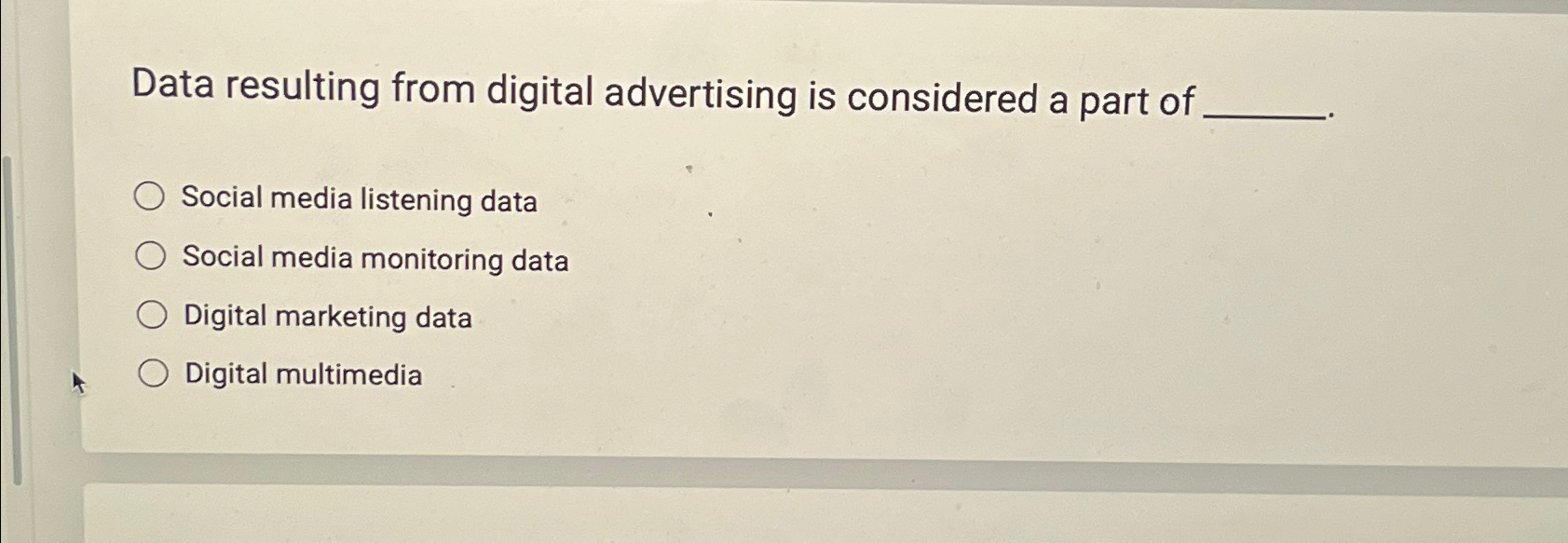 Solved Data resulting from digital advertising is considered | Chegg.com