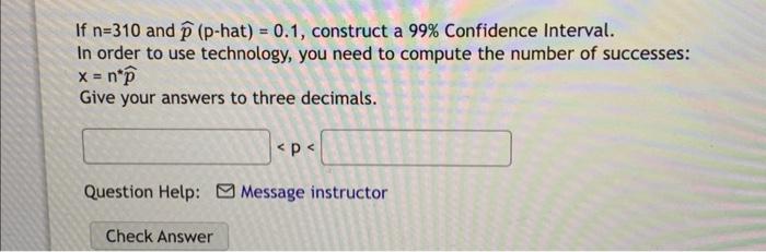 If \\( n=310 \\) and \\( \\widehat{p} \\) ( \\( p | Chegg.com