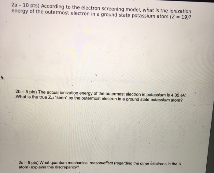 Solved 2a - 10 pts) According to the electron screening | Chegg.com