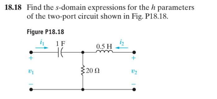 Solved 18.18 Find the s-domain expressions for the h | Chegg.com