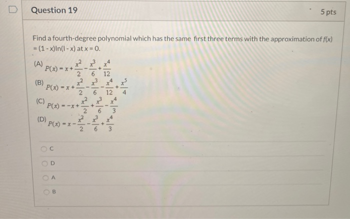 Solved Question 19 5 pts Find a fourth-degree polynomial | Chegg.com Solved Question 19 5 pts Find a fourth-degree polynomial | Chegg.com