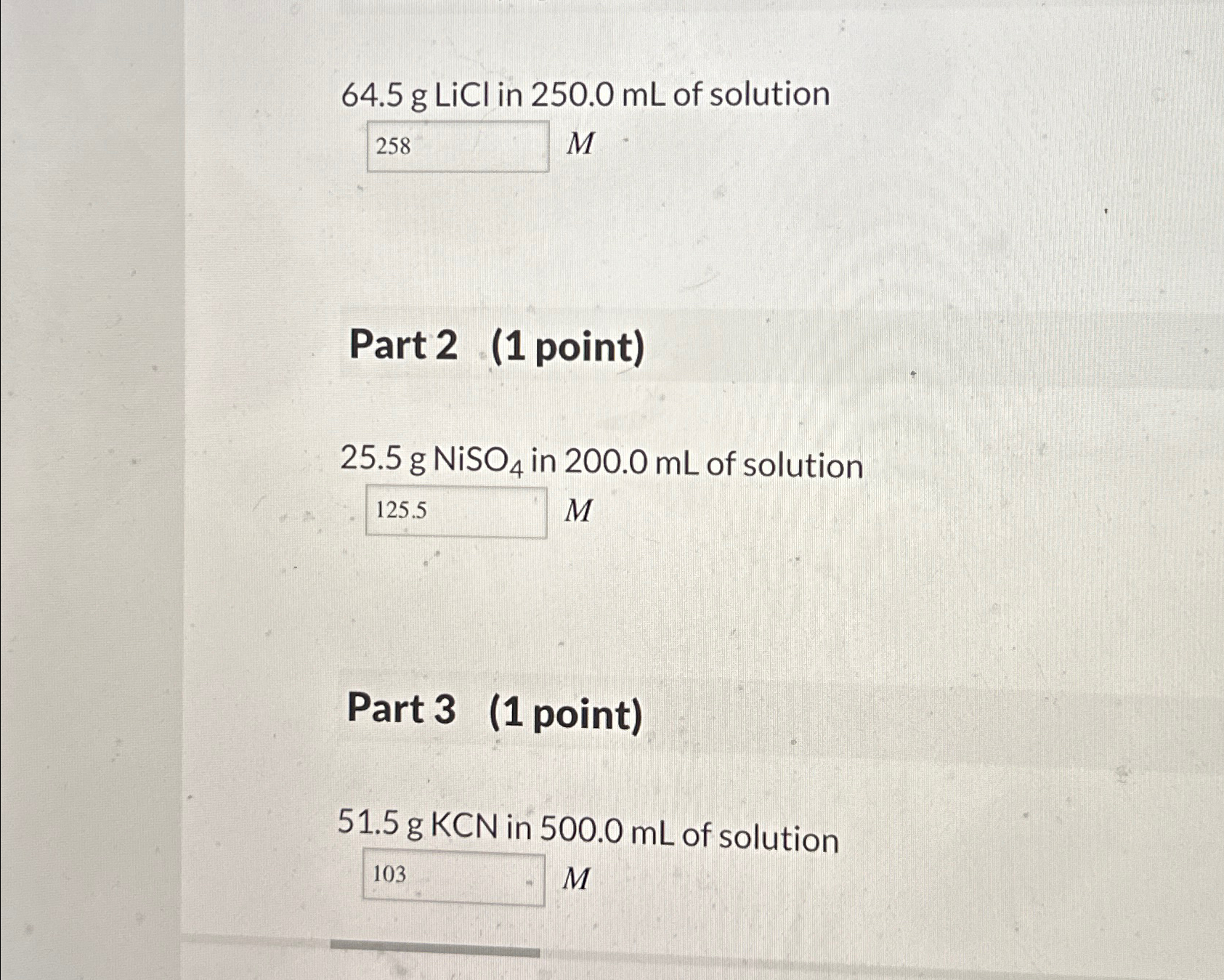 Solved 64.5gLiCl in 250.0mL ﻿of solutionMPart 2 (1 | Chegg.com