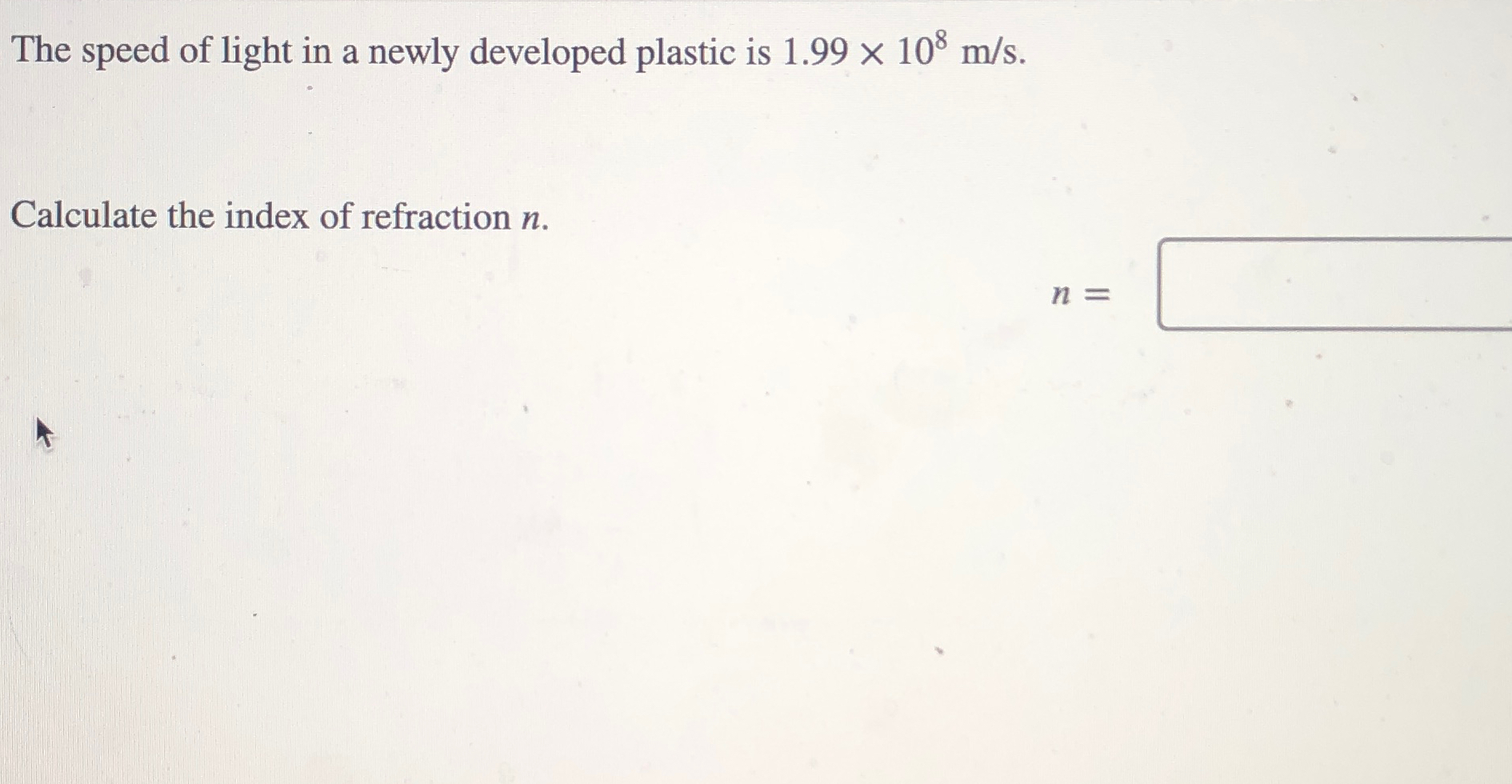 Solved The speed of light in a newly developed plastic is | Chegg.com
