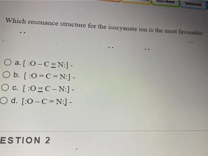 Solved Which resonance structure for the isocyanate ion is | Chegg.com