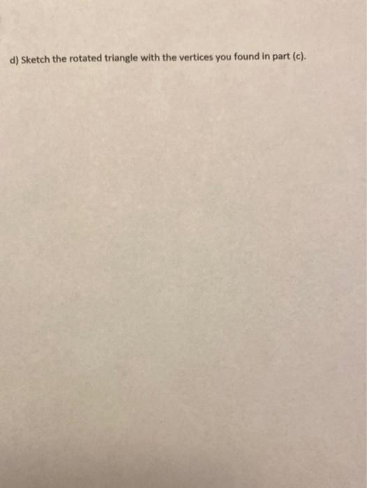 Solved 3) Consider a triangle in R2 with vertices at (2,3), | Chegg.com