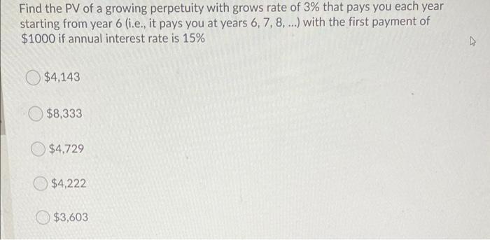 Solved Find the PV of a growing perpetuity with grows rate | Chegg.com