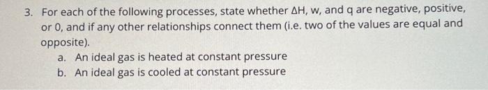 Solved For each of the following processes, state whether | Chegg.com