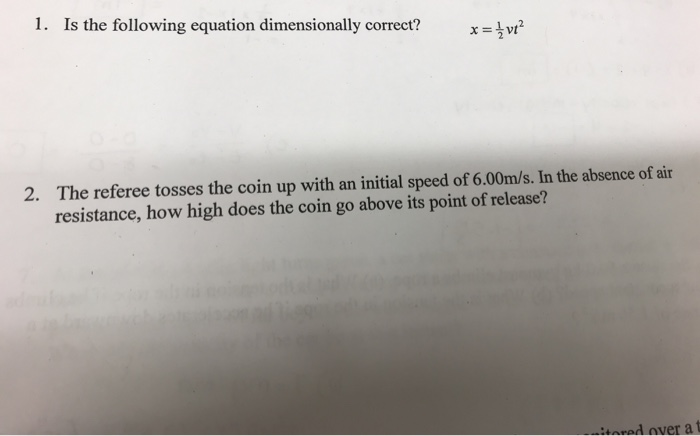 Solved 1. Is the following equation dimensionally correct? | Chegg.com