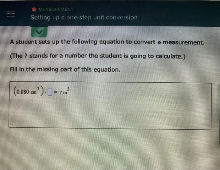 Solved O MEASUREMENT Setting up a one-step unit conversion A | Chegg.com