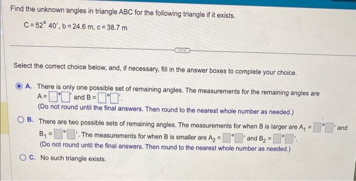 Solved Find the unknown angles in triangle ABC for the | Chegg.com